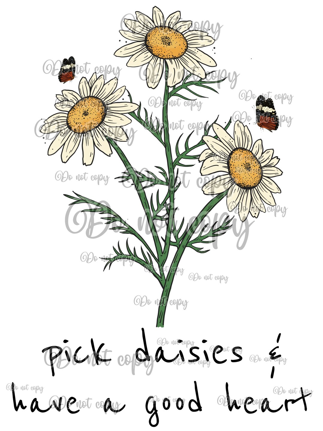 Pick Daisies & Have a Good Heart High Resolution PNG Digital Design ...