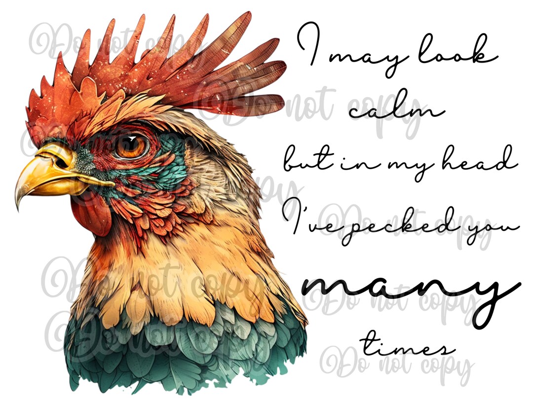 I Mean Look Calm but in My Head I Have Pecked You Many Times High ...