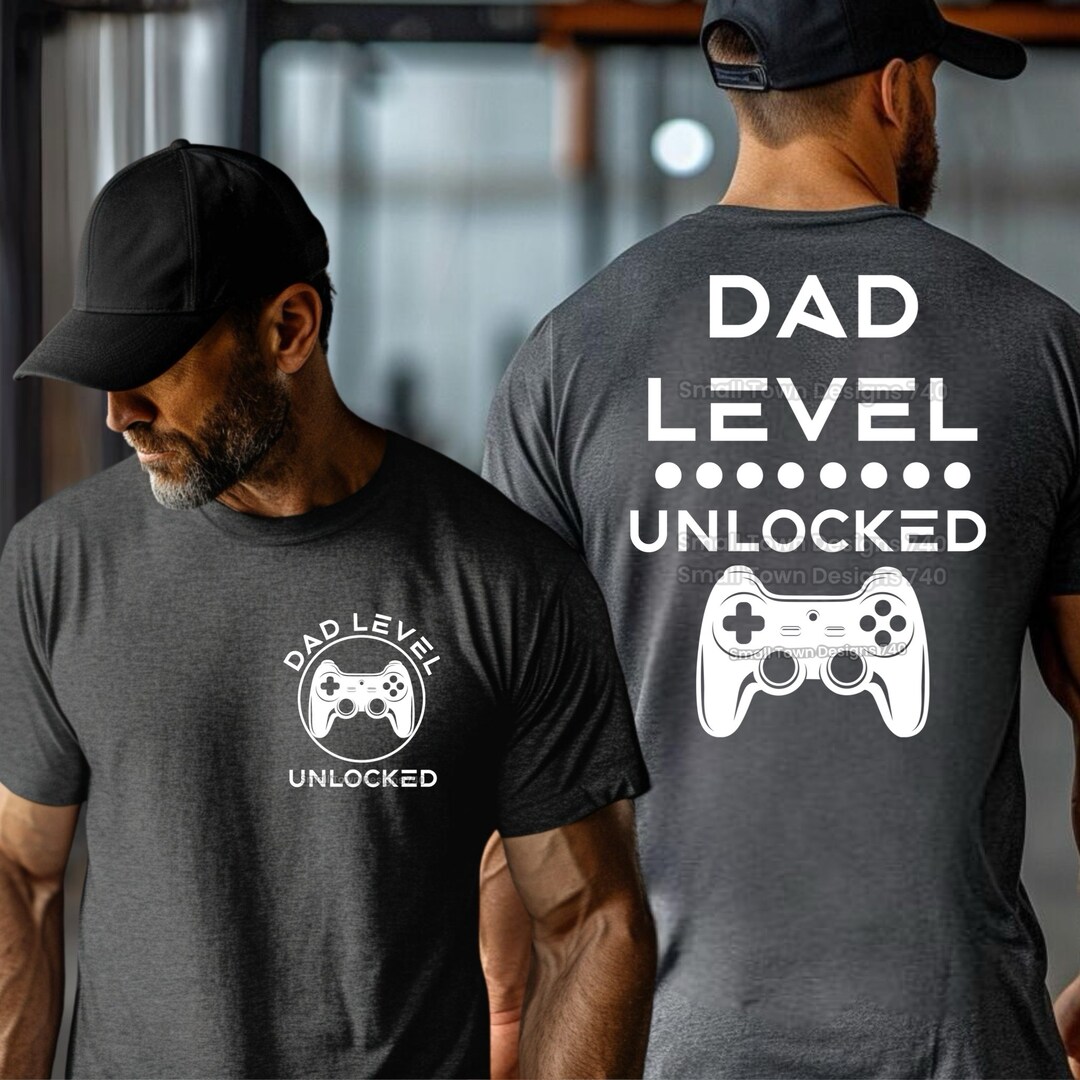 Dad Level Unlocked - High Resolution Png Digital Design Bundle - Front and Back Design Mens Guys ...
