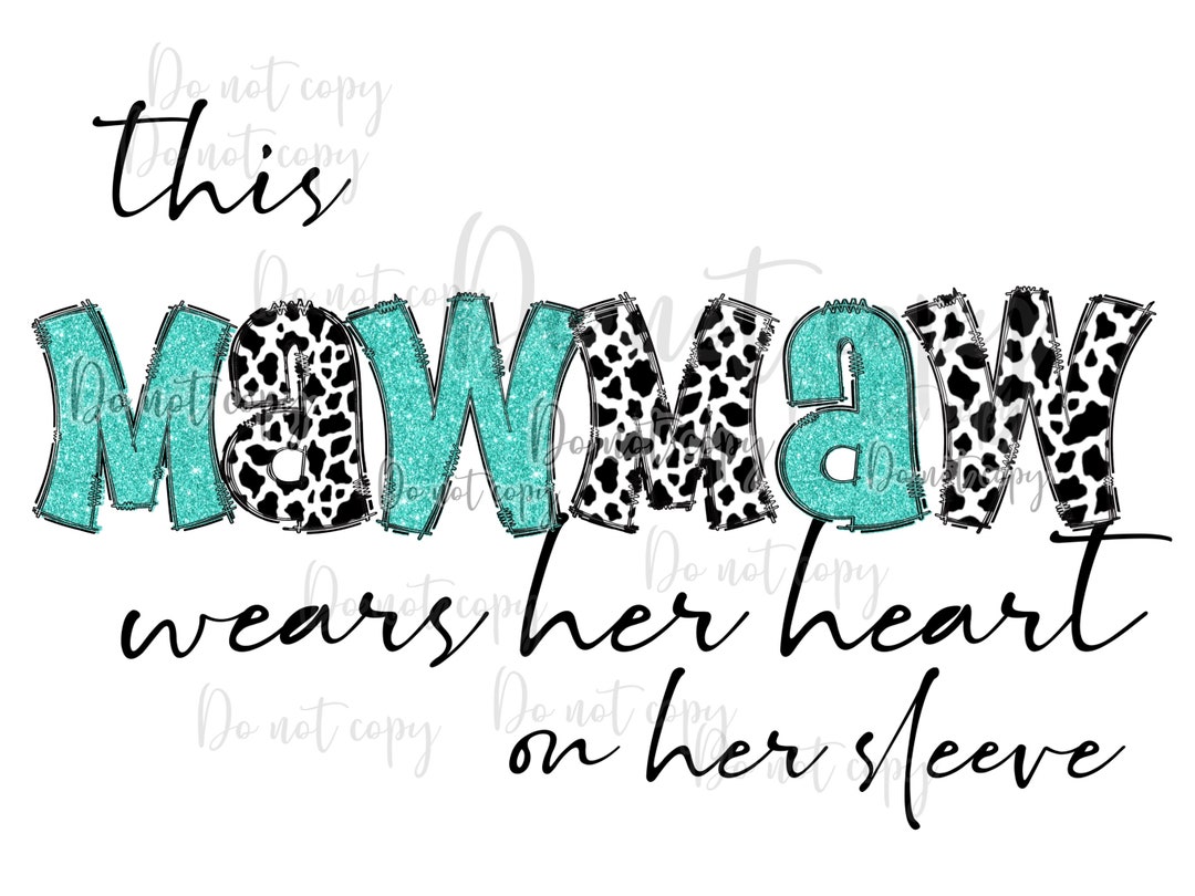 This Maw Maw Wears Her Heart on Her Sleeve Cow Turquoise Glitter ...
