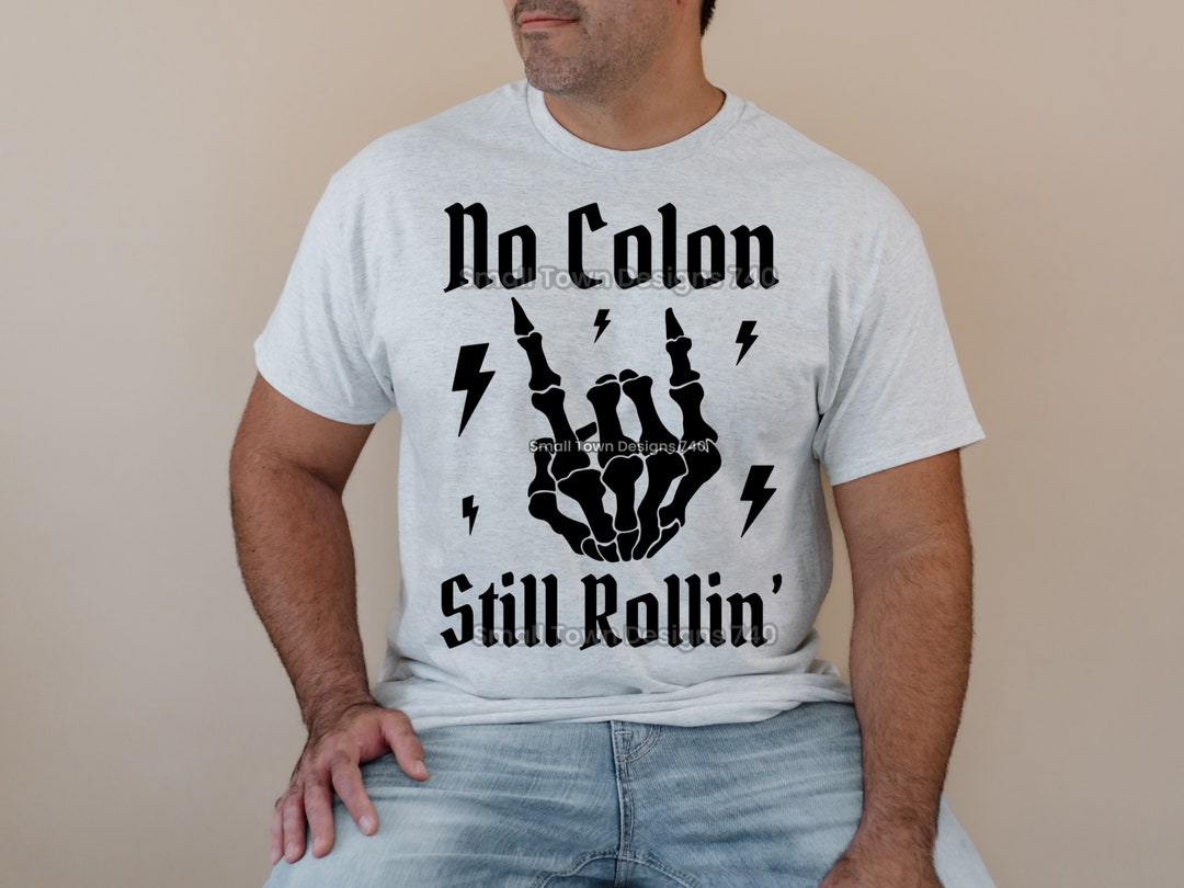 No Colon Still Rollin - High Resolution PNG Digital Design- Sublimation ...