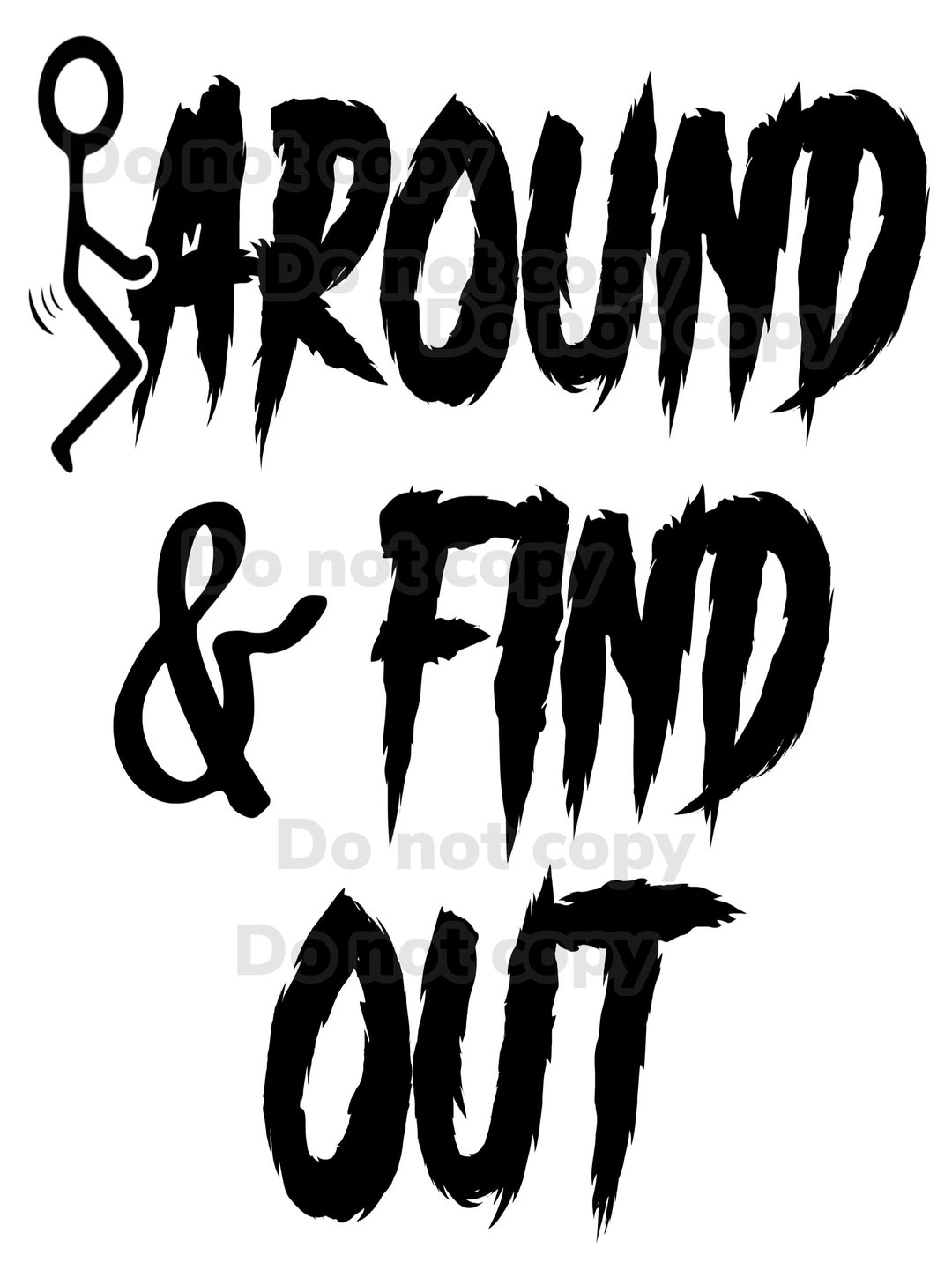F*ck Around and & Find Out High Resolution Png Digital Design File With ...