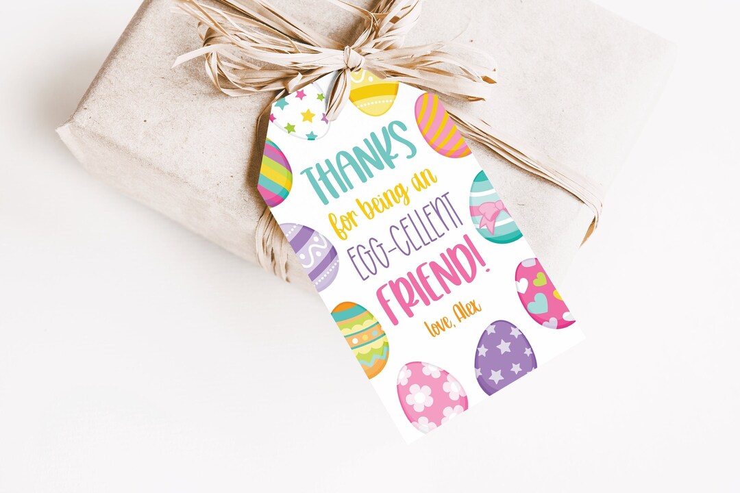 Editable Egg-cellent Friend Easter Favor Tag, Easter Eggs Gift Tag ...