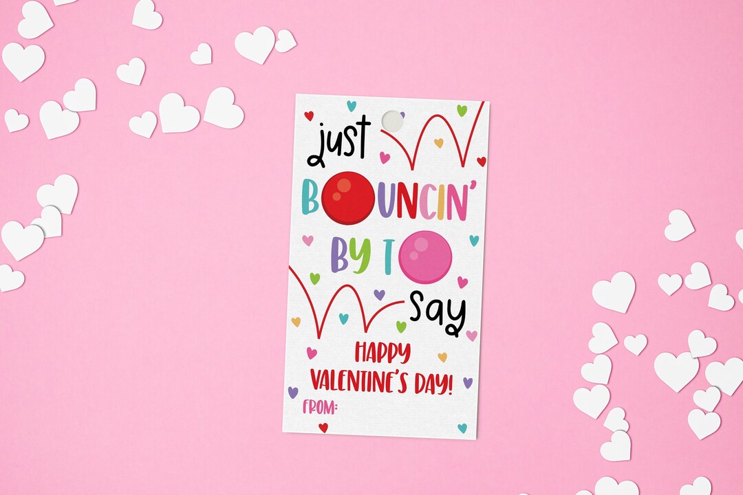 Printable Pink Bouncy Ball Valentines Day Gift Tag, Bouncing by to Say ...