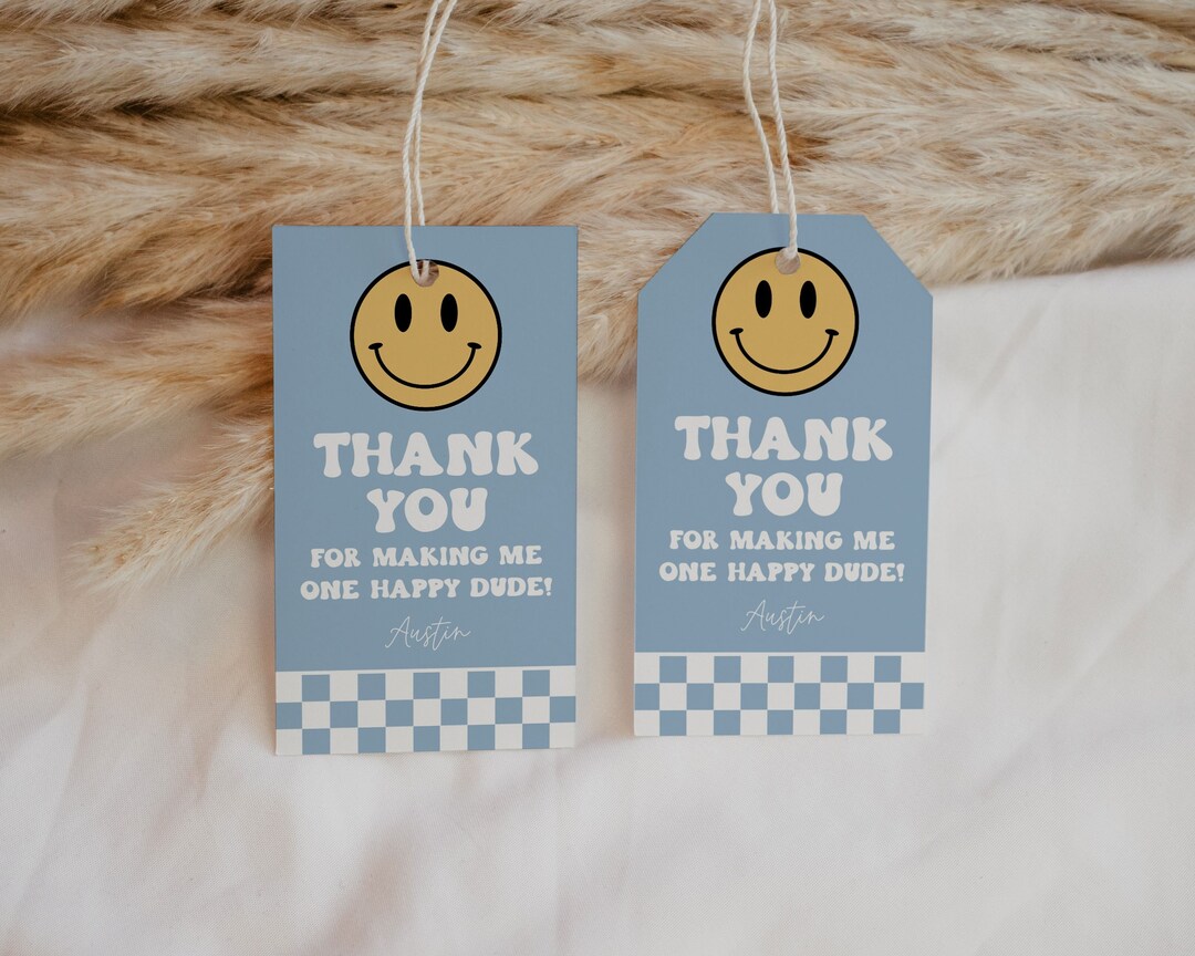 Editable Smiley Face Birthday Party Favor Tag, One Happy Dude Thank You ...