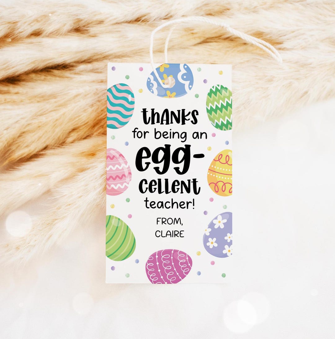 Easter Tag for Teacher, Egg-cellent Teacher Easter Gift Tag, Cute ...