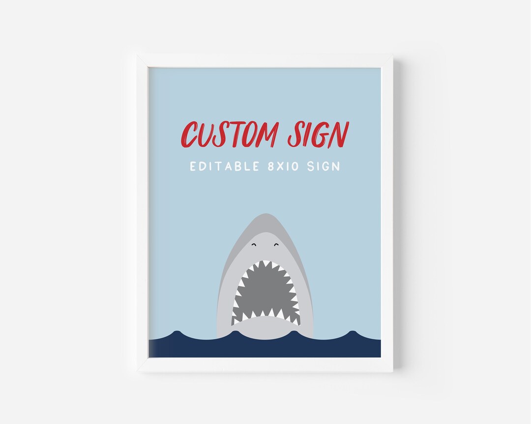 Editable Shark Custom Sign Shark 8x10 Customizable Party Sign Shark ...