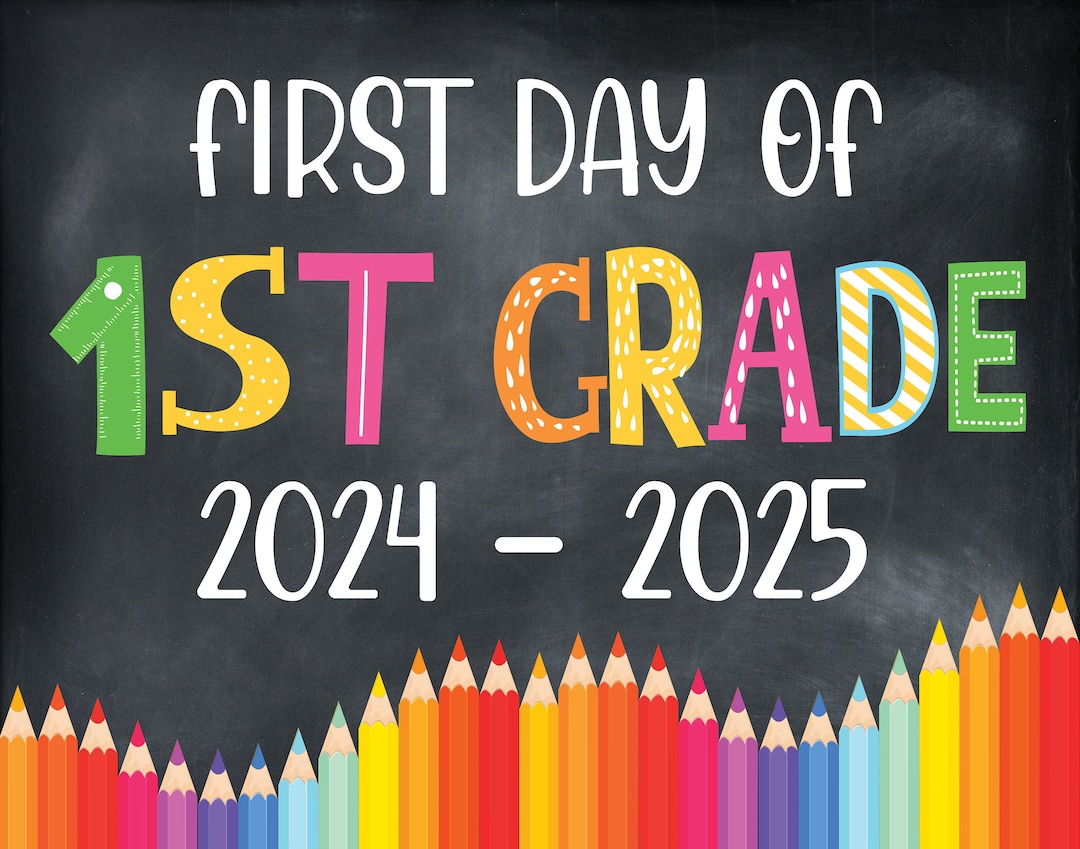 First Day of Grade 1 2024 2025 First Day of School Printable First Day ...