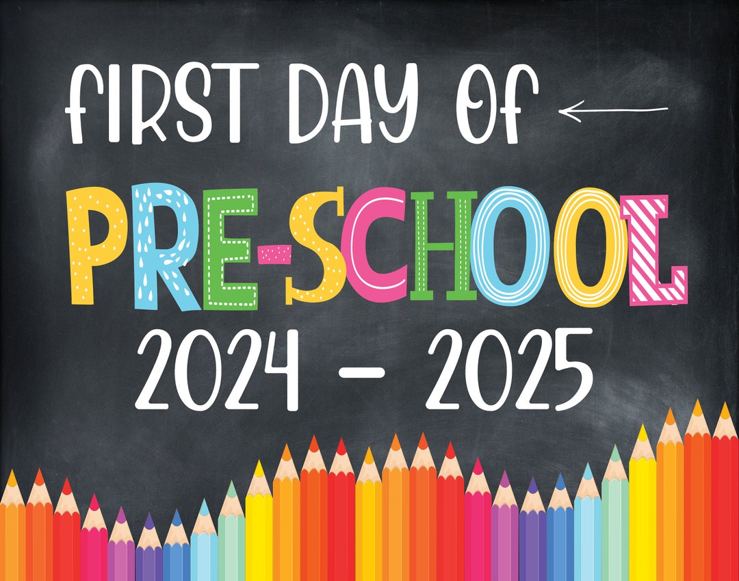 First Day of Preschool 2024-2025 First Day of School Printable First ...
