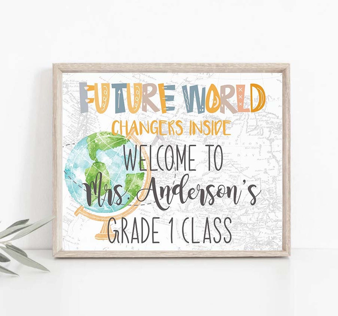 Future World Changer Inside, Classroom Door Sign, Teacher's Name Sign ...