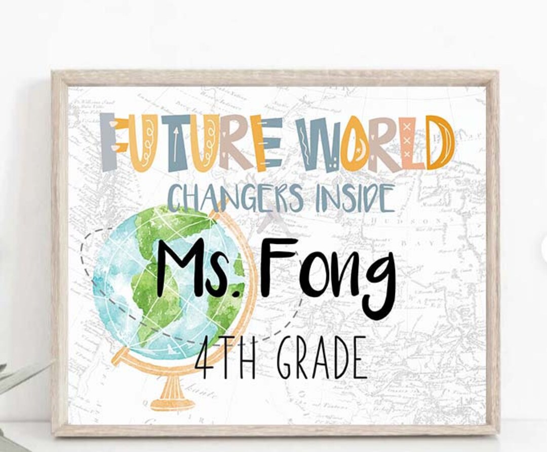 Future World Changer Inside Teacher's Name Sign Earth - Etsy