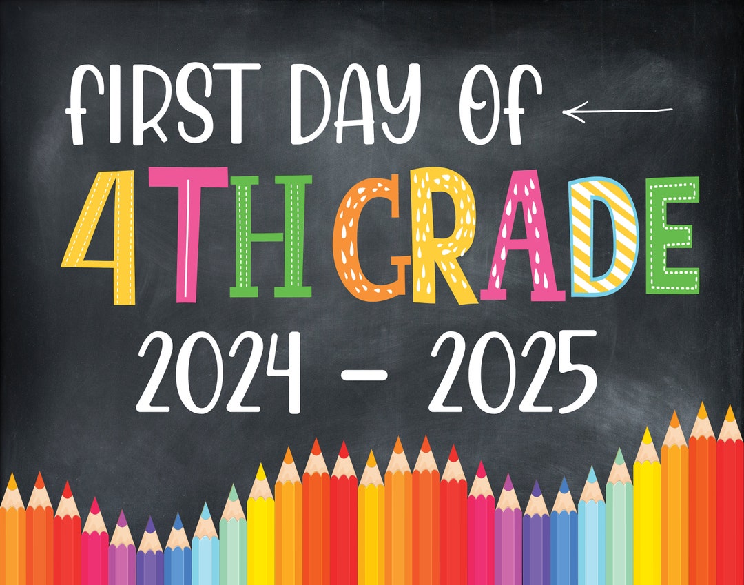 First Day of 4th Grade 2024-2025 First Day of School Printable First ...