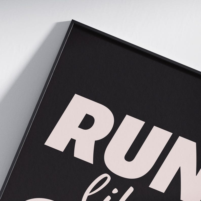 Run Like a Girl Motivational Running Poster Black multiple Sizes - Etsy