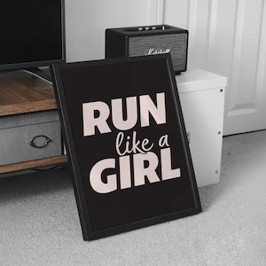 Run Like a Girl Motivational Running Poster Black multiple Sizes - Etsy