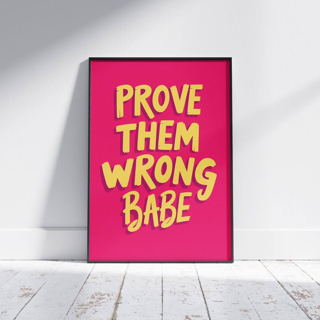 Prove Them Wrong Babe – Bright Pink – Motivational Running Poster ...