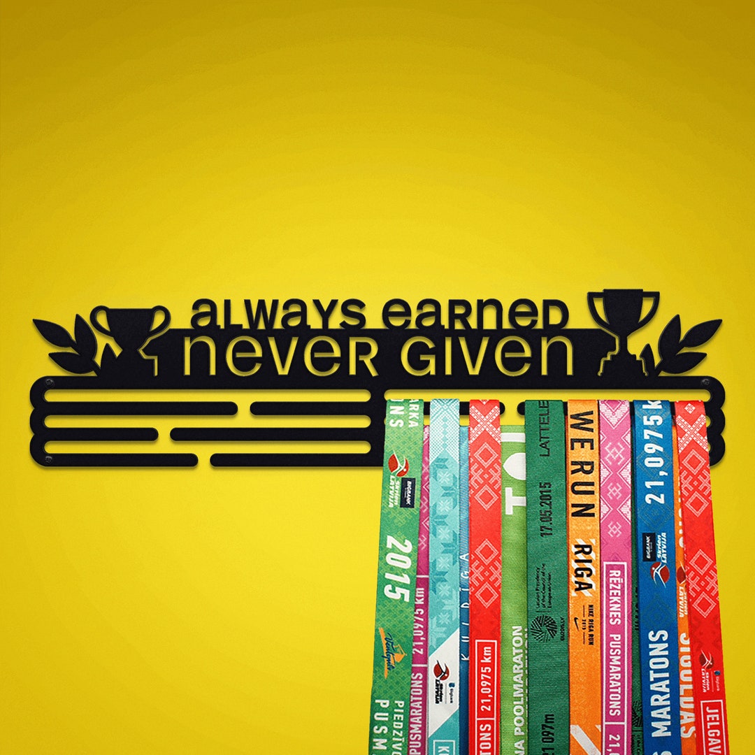 B STOCK: Always Earned Never Given – United Medals Sports Medal Hanger ...