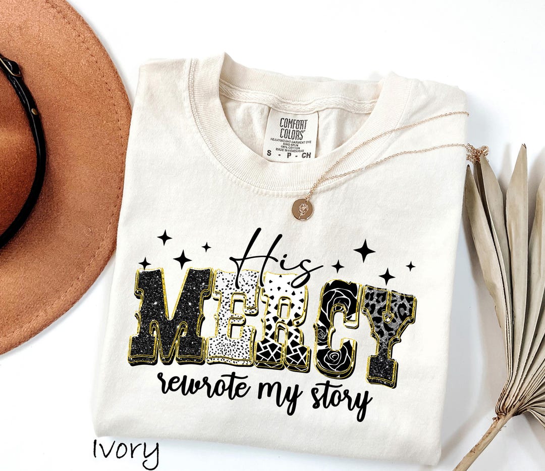 Comfort Colors® Christian Tee, His Mercy Rewrote My Story Shirt, Bible ...