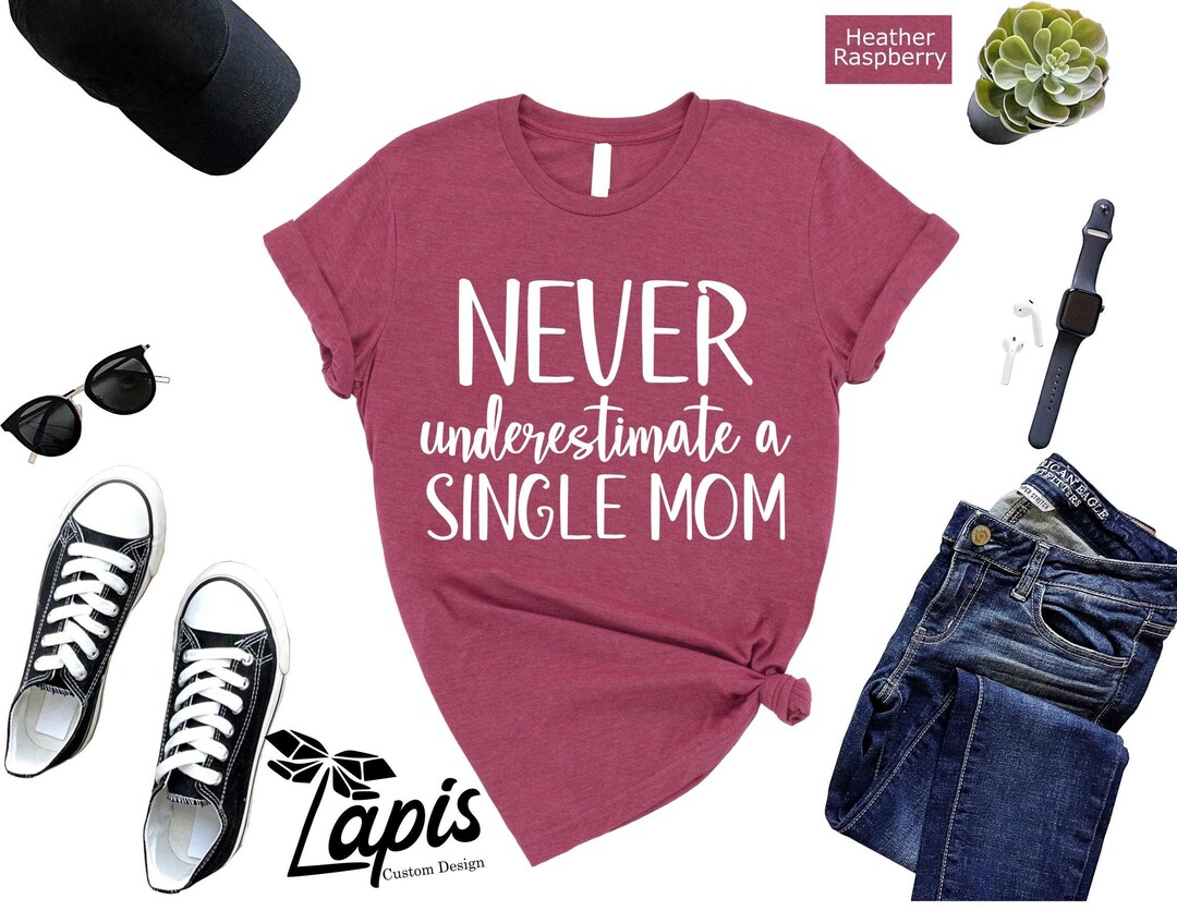 Single Mom Shirt, Cute Mama Tee, Mother's Day Gift - Etsy