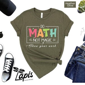 Do Math Not Magic Shirt, Math Lover Shirt, Gift for Math Lover, Funny ...