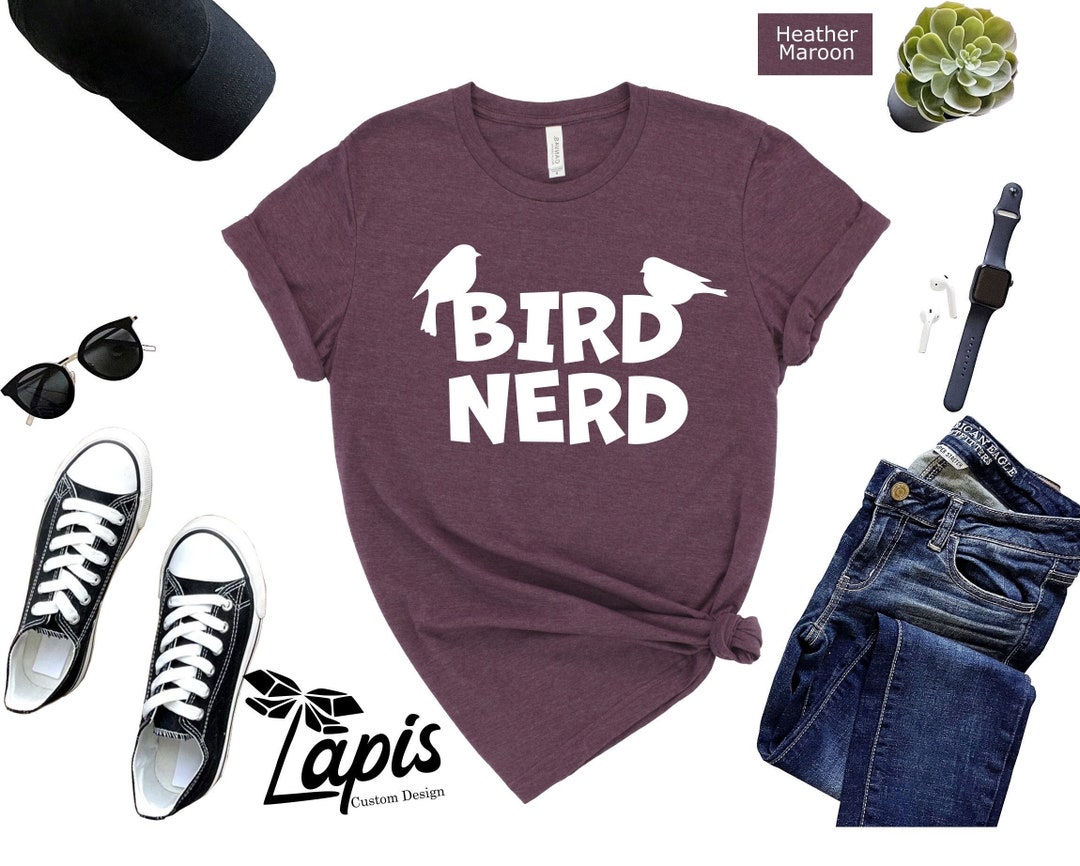 Bird Nerd Shirt, Bird Watching Shirt, Bird Lover Tee, Nature Lover ...