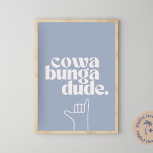 Cowabunga Dude - Printable Nursery Wall Art, Surf, Shaka Print, Boho ...
