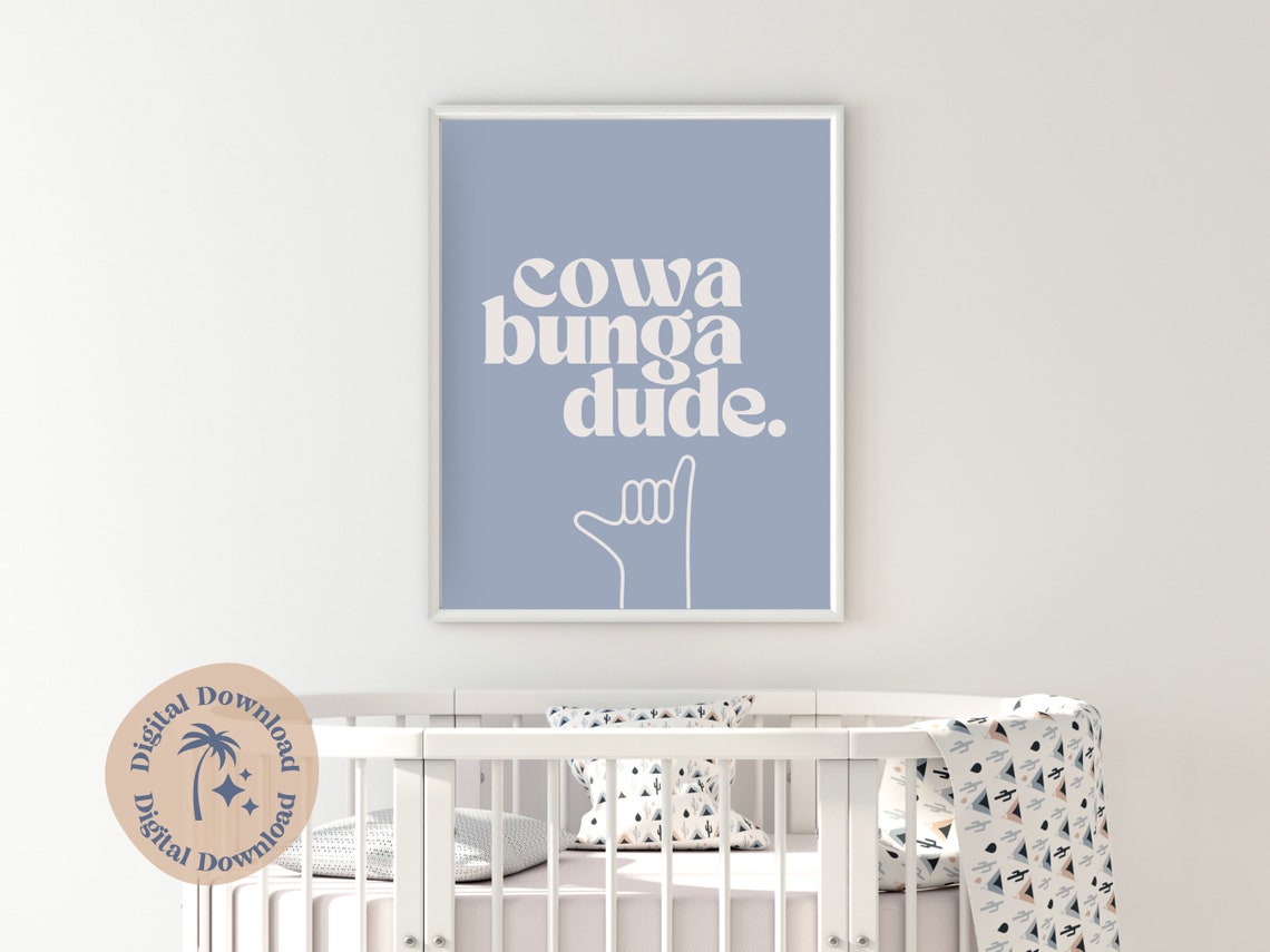 Cowabunga Dude - Printable Nursery Wall Art, Surf, Shaka Print, Boho ...