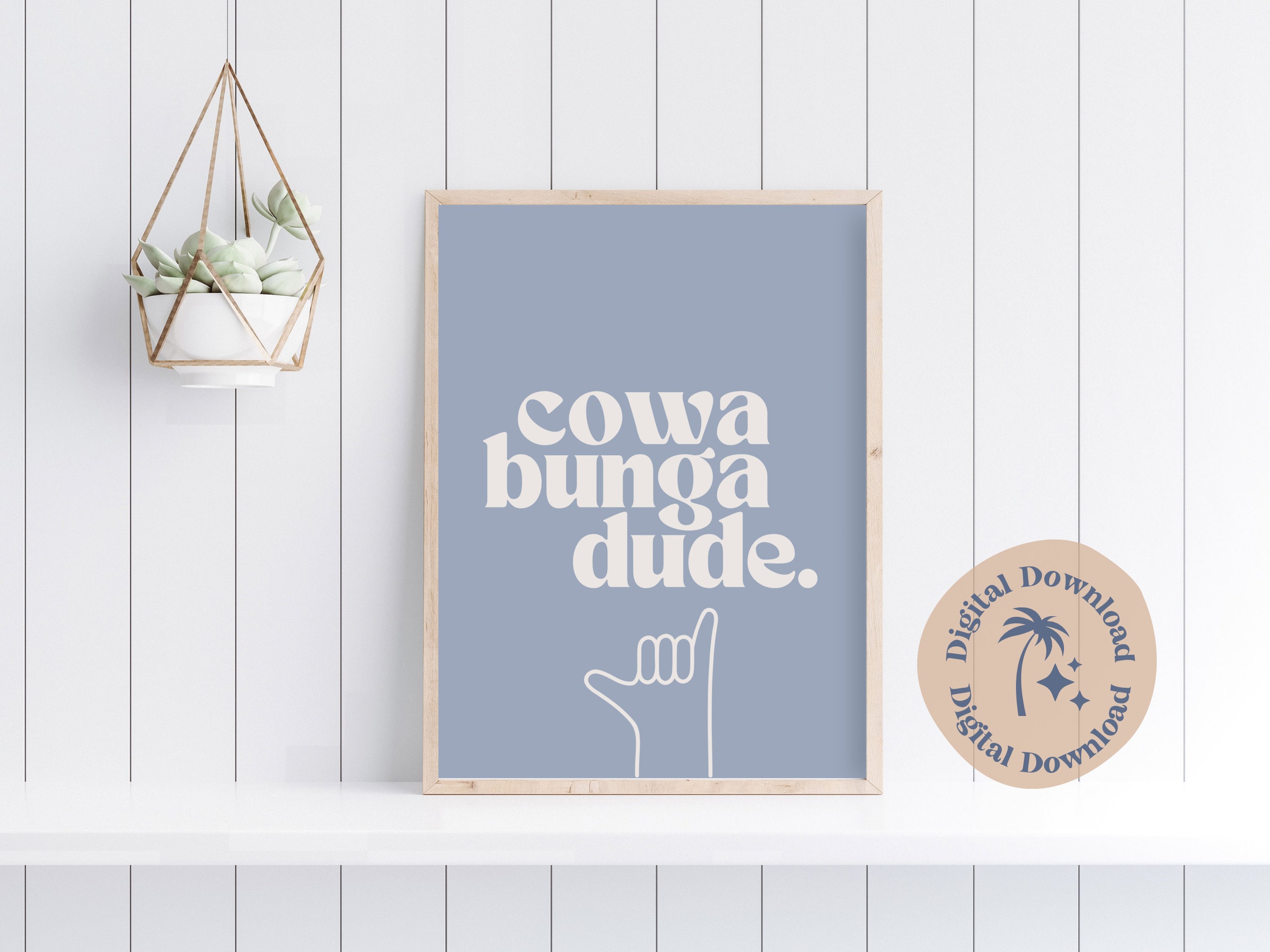 Cowabunga Dude - Printable Nursery Wall Art, Surf, Shaka Print, Boho ...