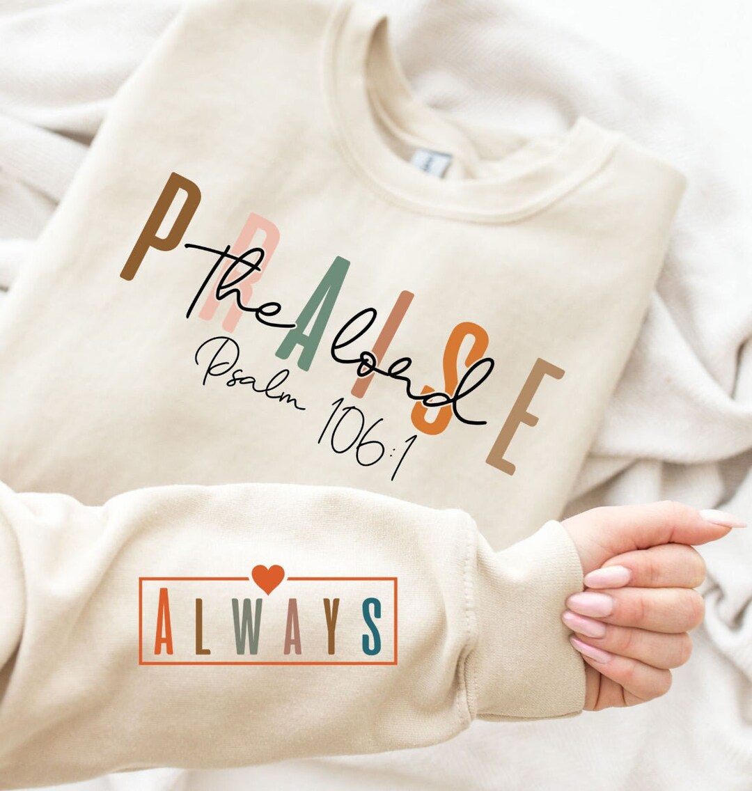 Praise the Lord Sweatshirt - Etsy