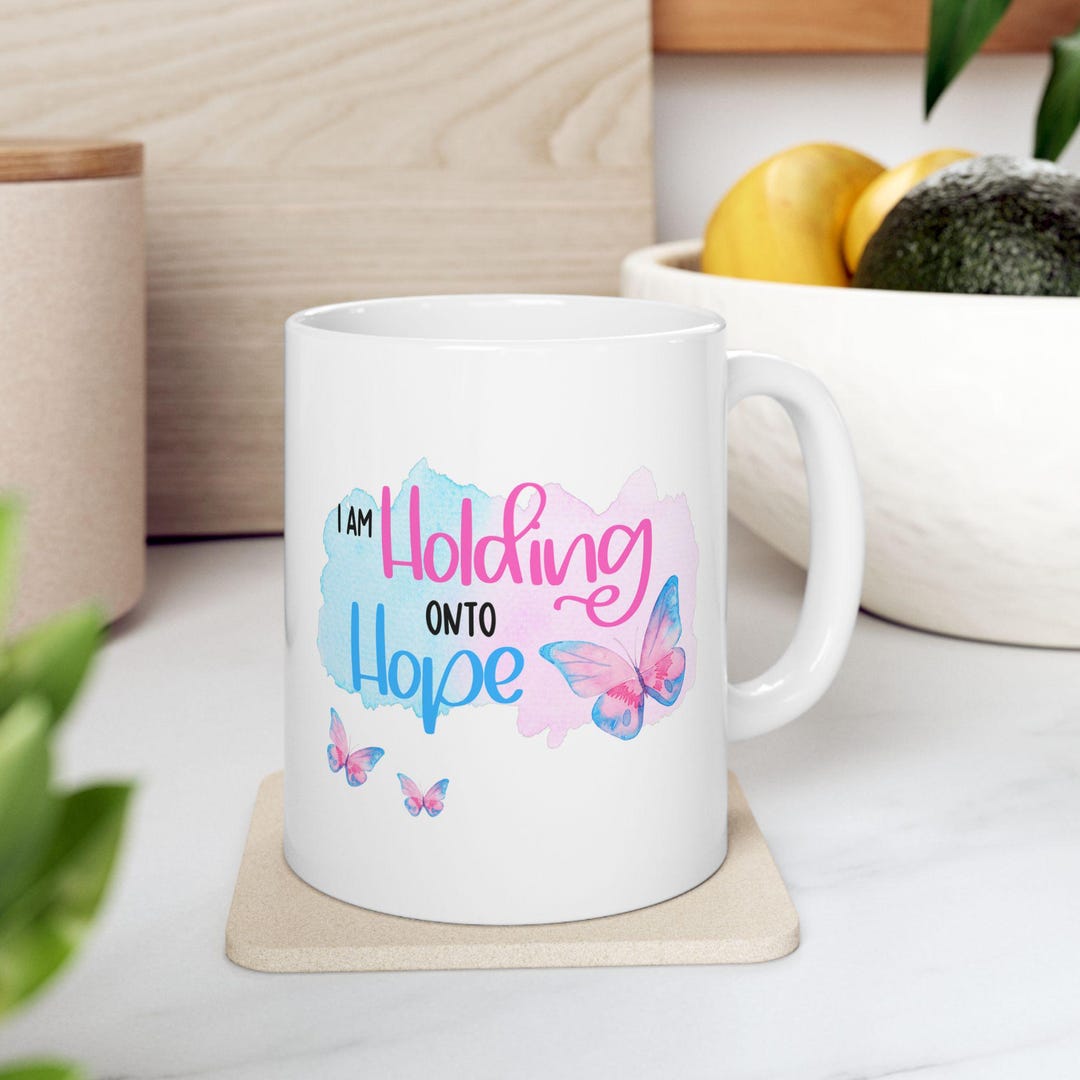 Blue and Pink Butterfly Coffee Cup, Holding Onto Hope for Pregnancy ...