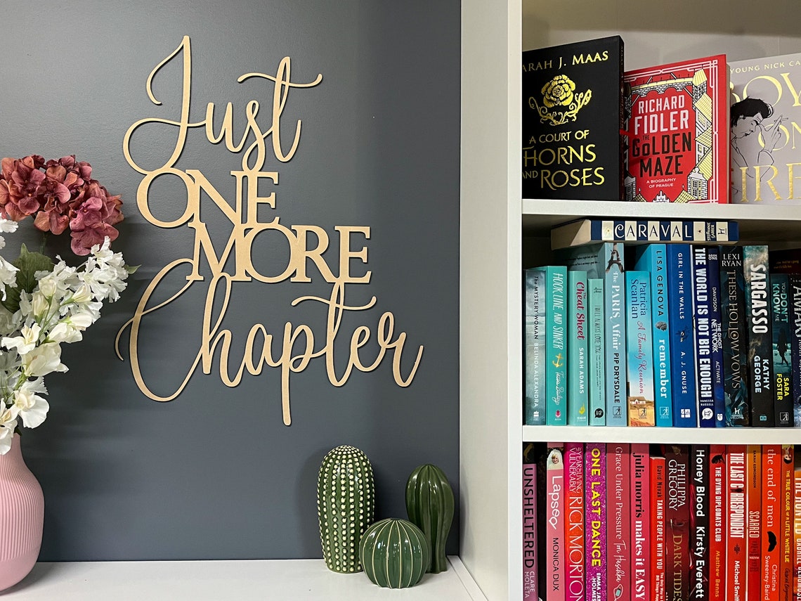 Just One More Chapter Laser Cut Sign - Etsy Australia
