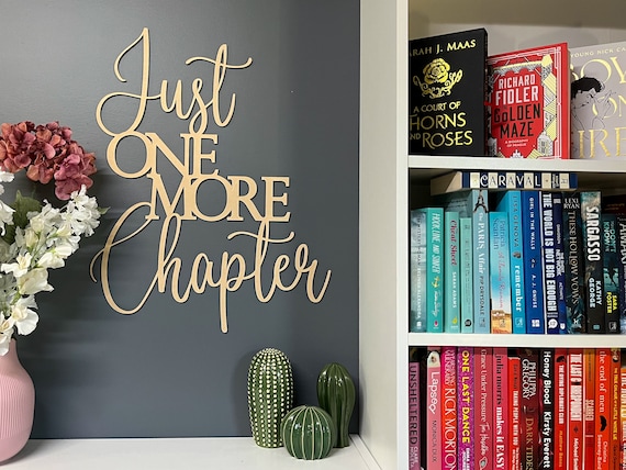 Just One More Chapter Laser Cut Sign - Etsy Australia