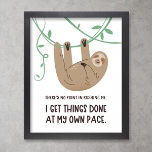 Cute Sloth Printable Poster, Ready to Download, I Get Things Done at My ...