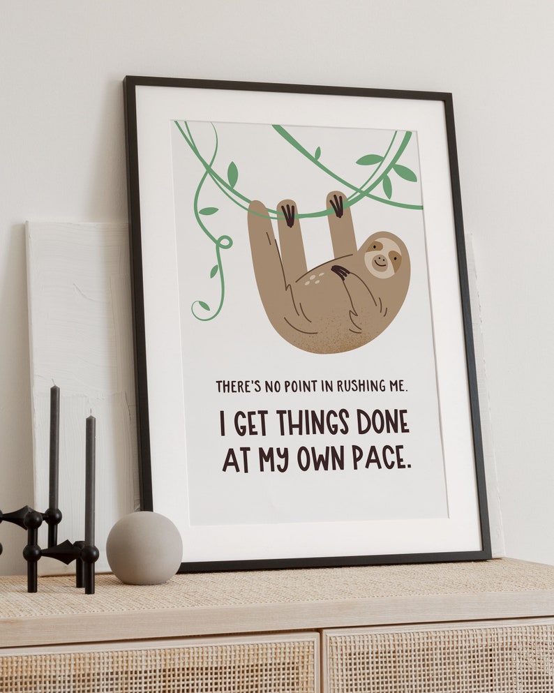 Cute Sloth Printable Poster, Ready to Download, I Get Things Done at My ...