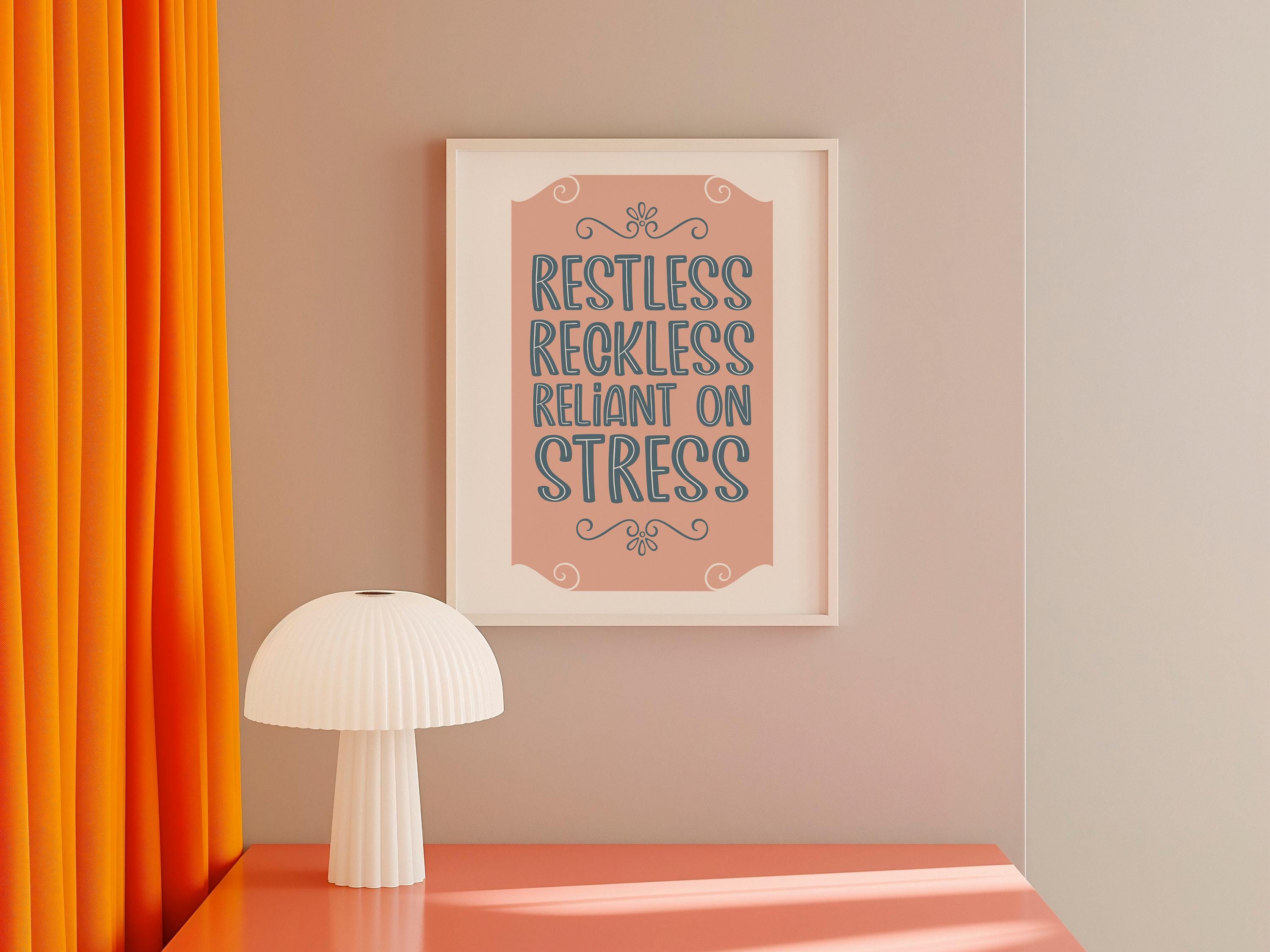 ADHD Poster Funny Meme, Restless Reckless Reliant on Stress Quote Wall ...
