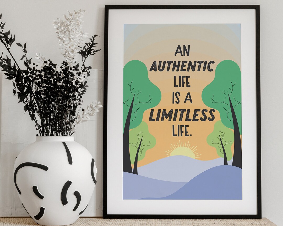 An Authentic Life is a Limitless Life Printable Poster, Inspirational ...
