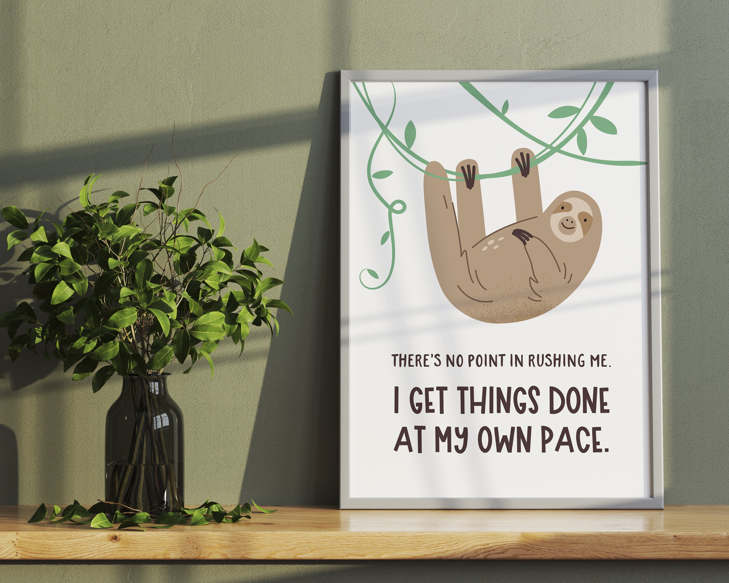 Cute Sloth Printable Poster, Ready to Download, I Get Things Done at My ...