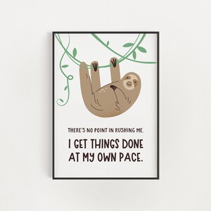 Cute Sloth Printable Poster, Ready to Download, I Get Things Done at My ...