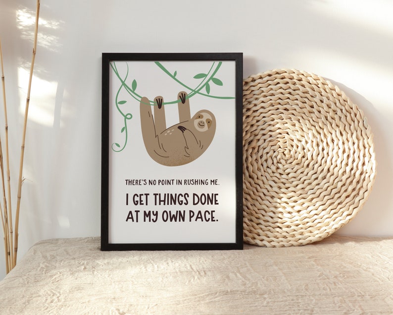 Cute Sloth Printable Poster, Ready to Download, I Get Things Done at My ...