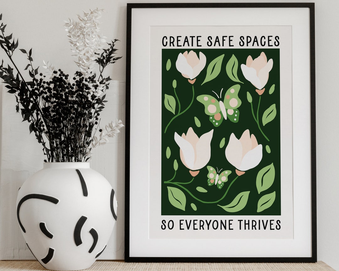 Create Safe Spaces so Everyone Thrives Poster, Magnolia and Butterfly ...