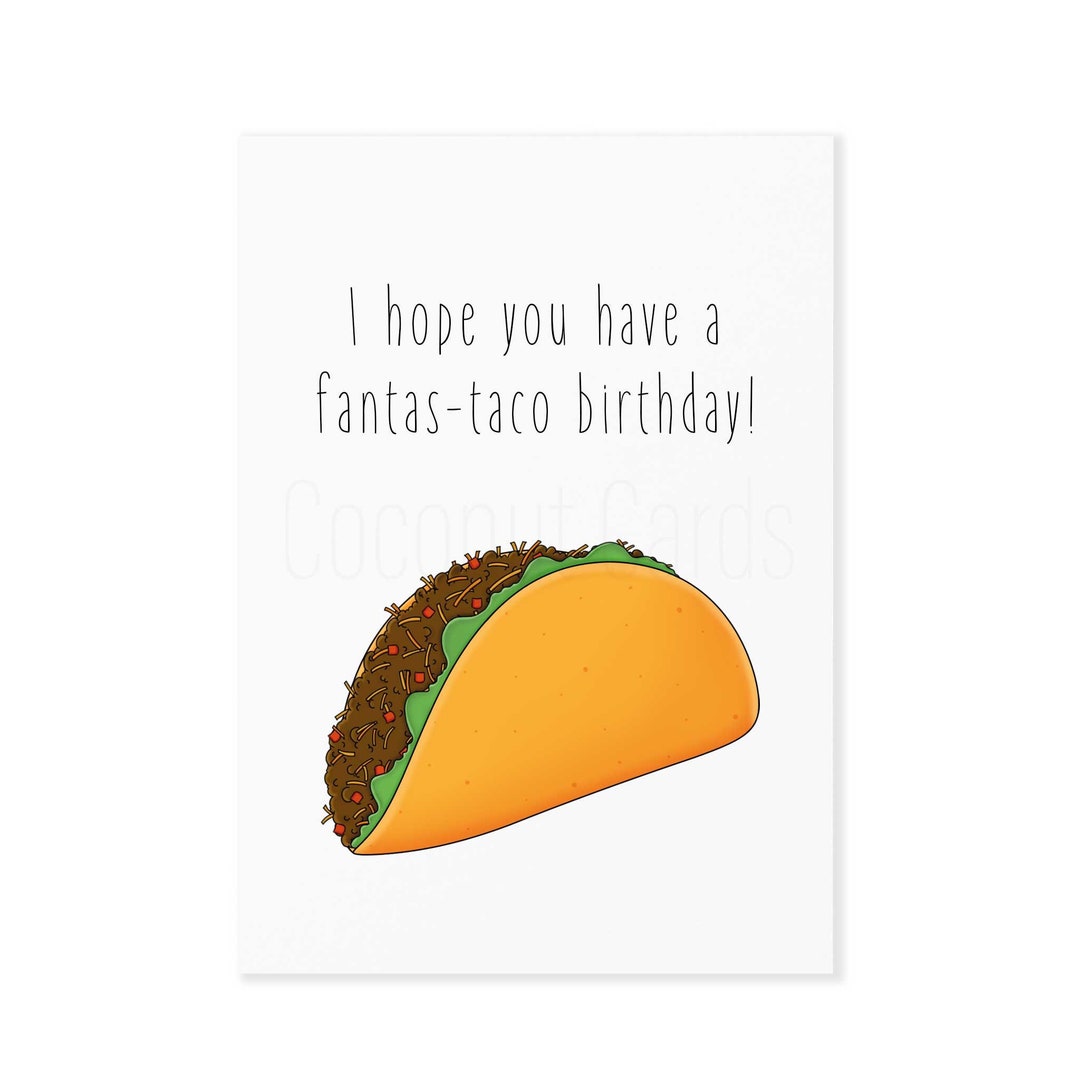 Happy Birthday Card - Taco Birthday Card - Taco Card - Greeting Cards ...