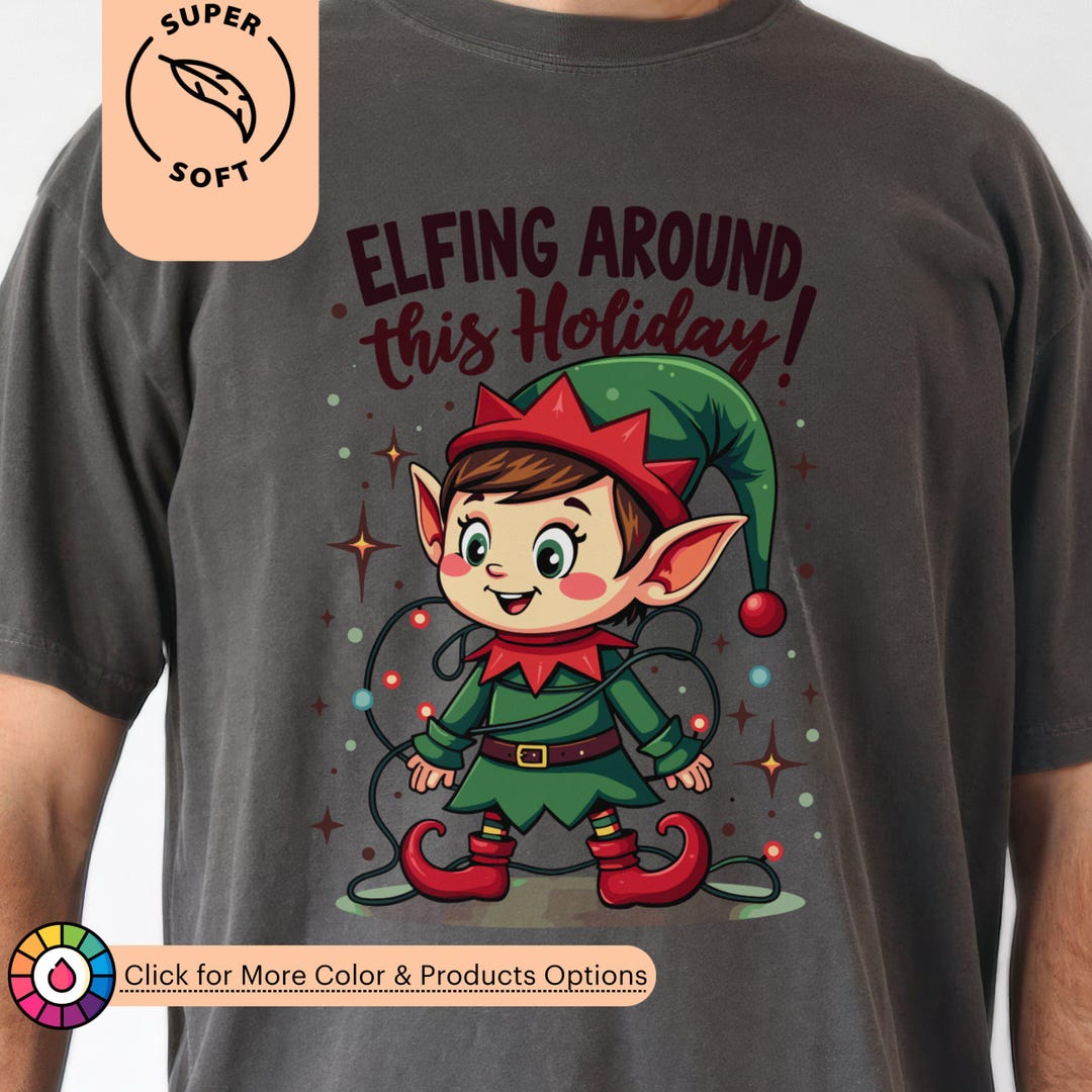 Christmas Elfing Around Shirt, Funny Christmas Elf Shirt, Holiday T ...