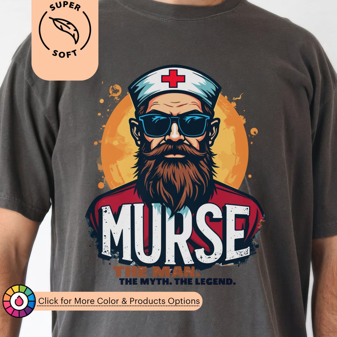 Murse the Man the Myth the Legend T-shirt, Nurse Appreciation Gift Tee ...