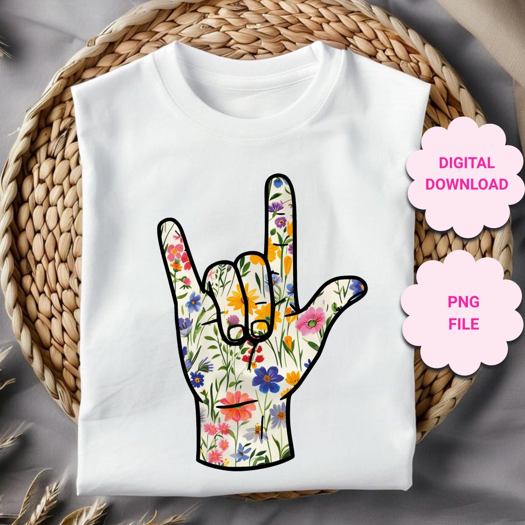 Wildflower ASL I Love You Hand Sign PNG, Asl Hand, ASL Deaf Sublimation ...