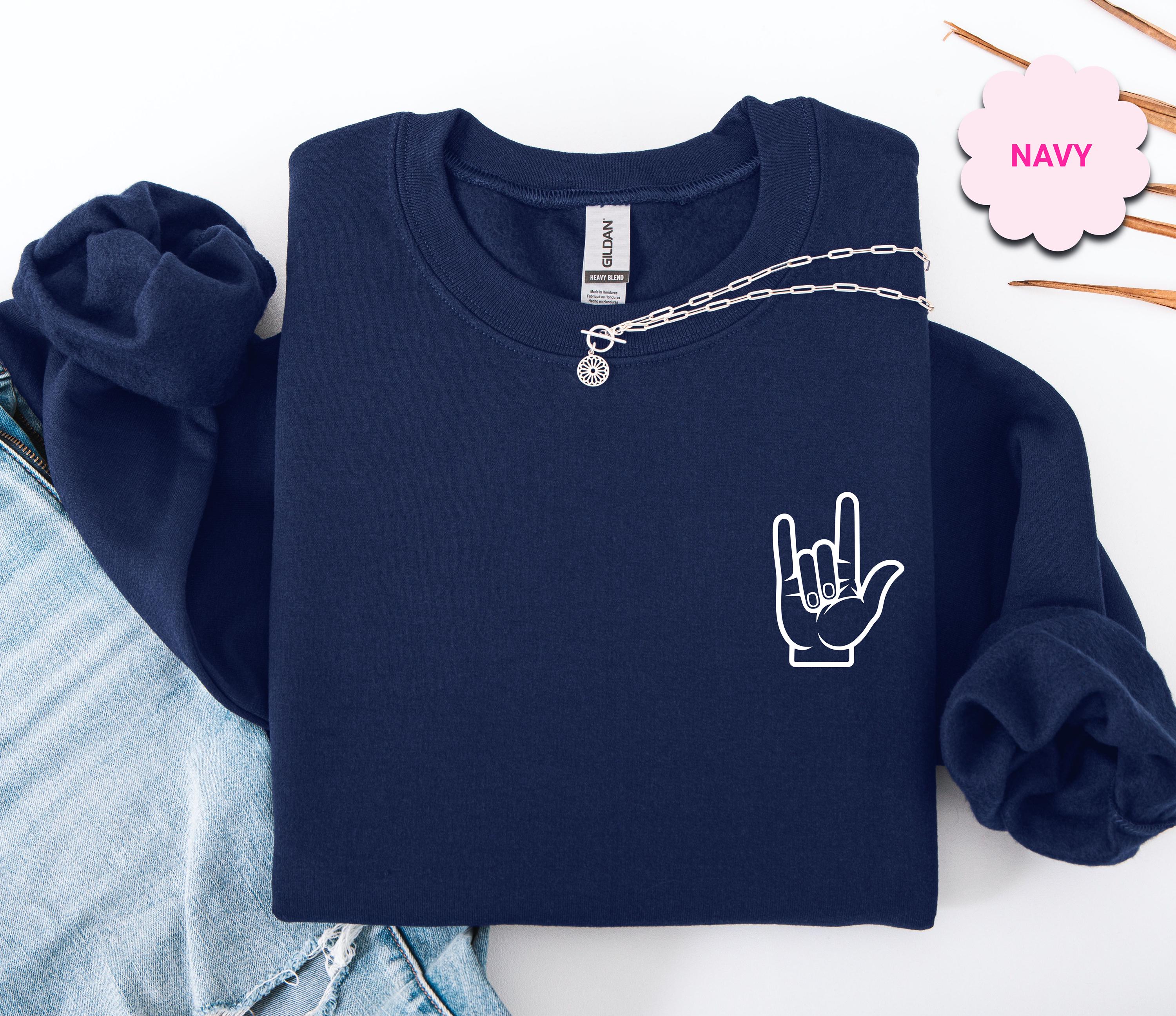 Sign Language I Love You Hand Sign Sweatshirt, ASL Sweatshirt, Gift for ...