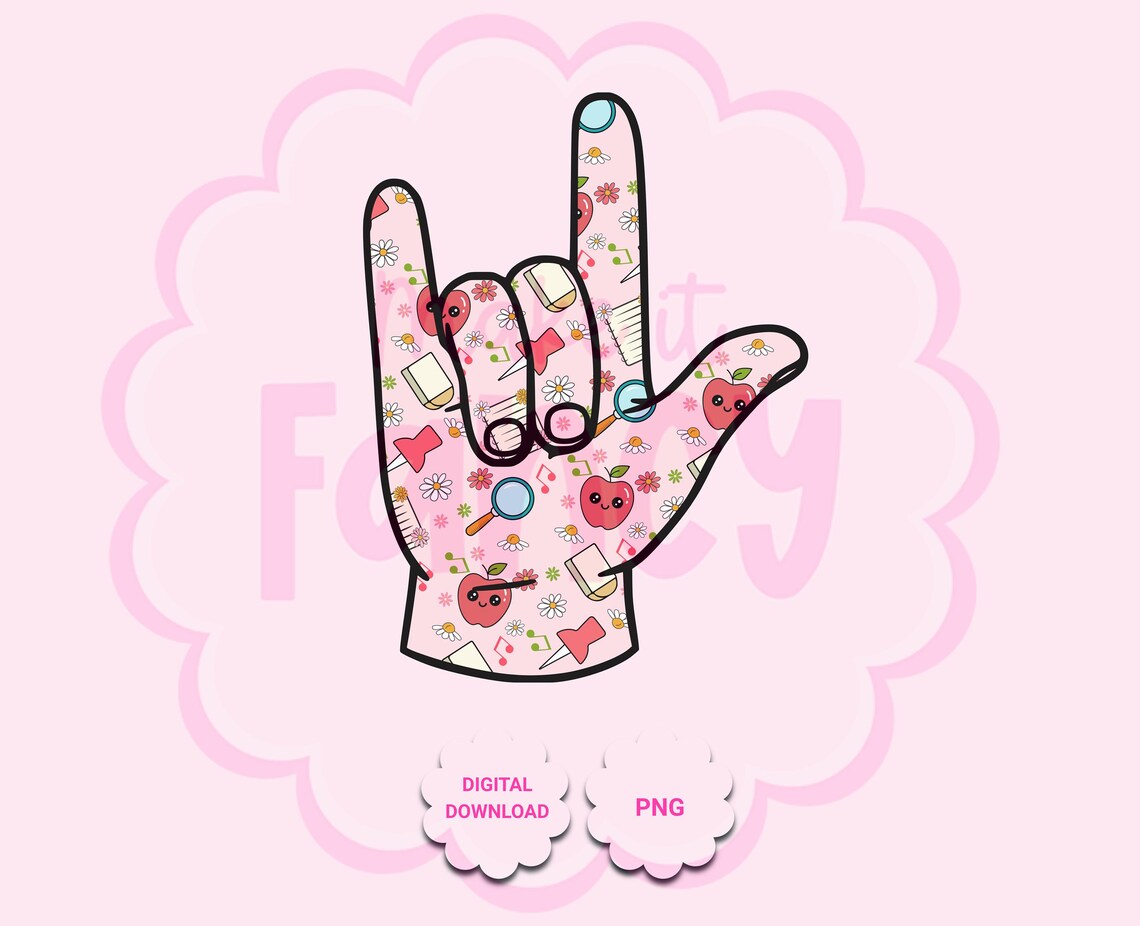 Back to School ASL I Love You Hand Sign PNG, ASL Hand Deaf Sublimation ...