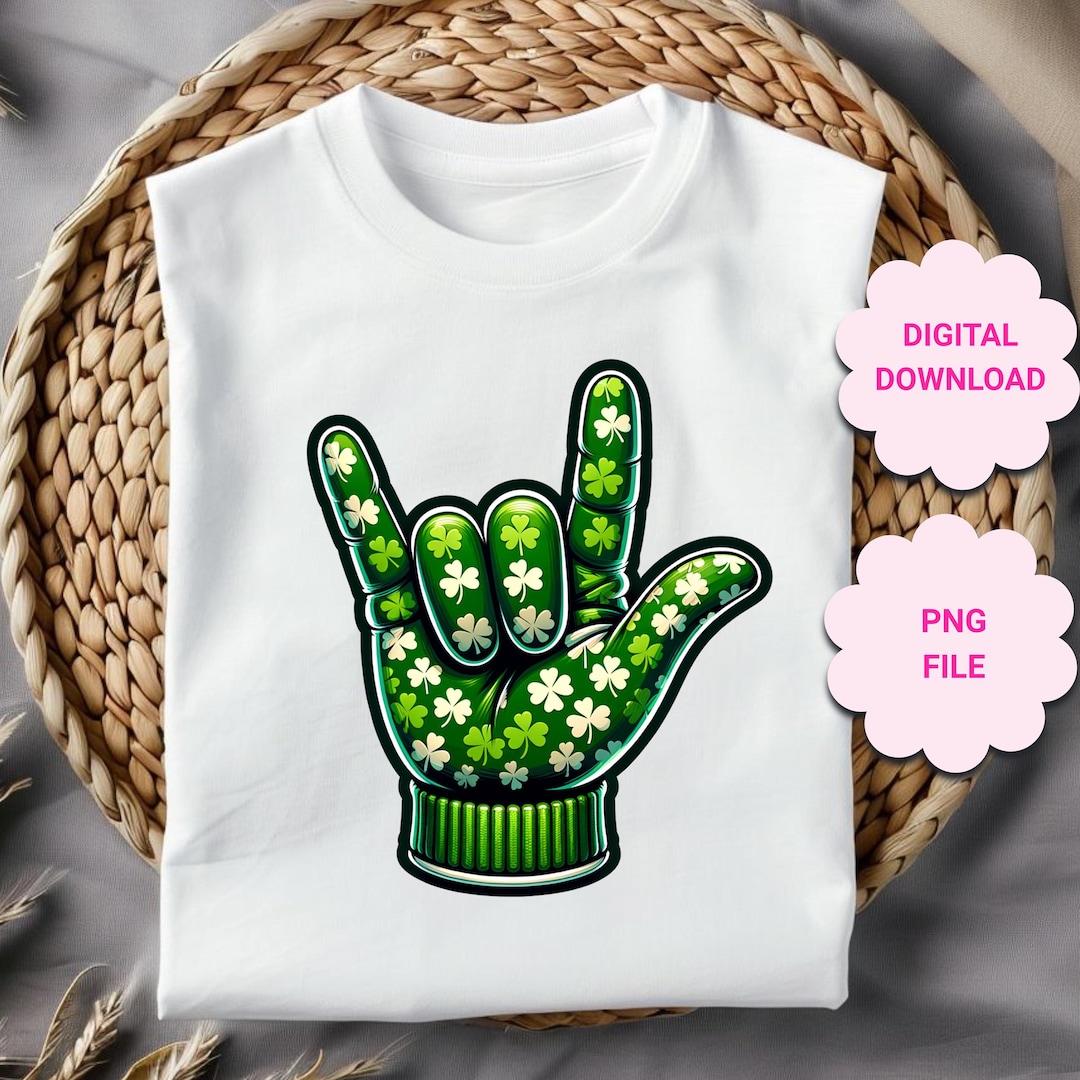 St Patrick ASL I Love You Hand Sign PNG, Asl Hand, ASL Sublimation, St ...