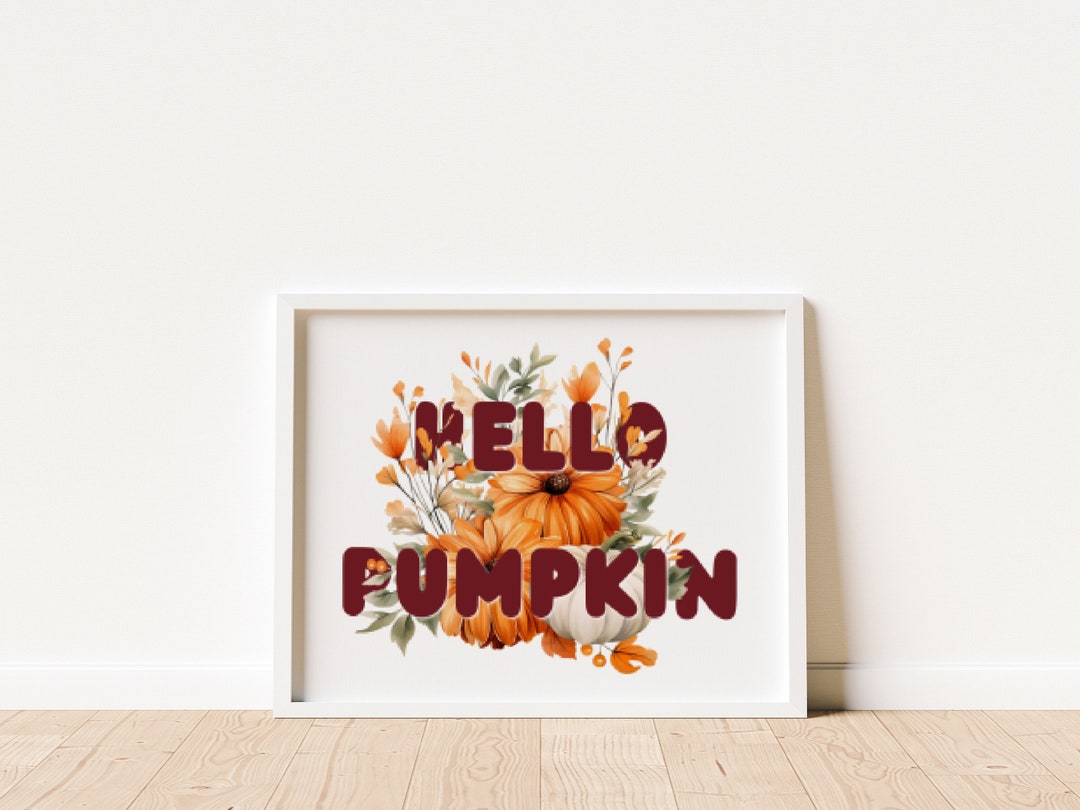 Hello Pumpkin Printable Hello Pumpkin Print Fall Home Decor - Etsy