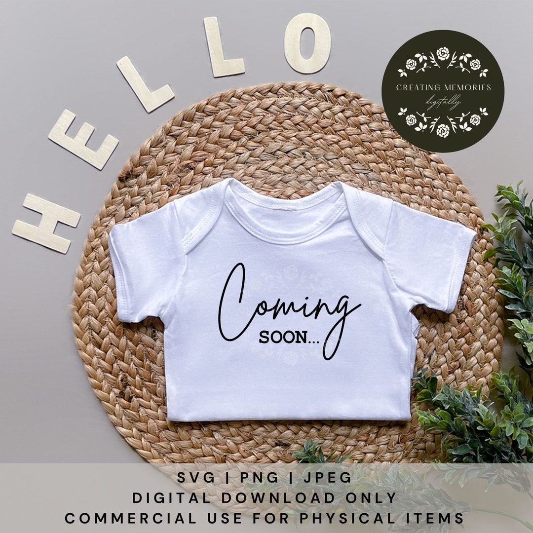 Coming Soon SVG, Baby Shower Gift, Instant Download, Pregnancy ...