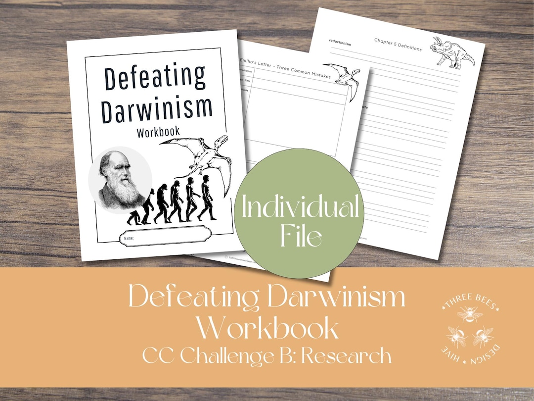 Defeating Darwinism Workbook: Individual File, Challenge B Research, CC ...