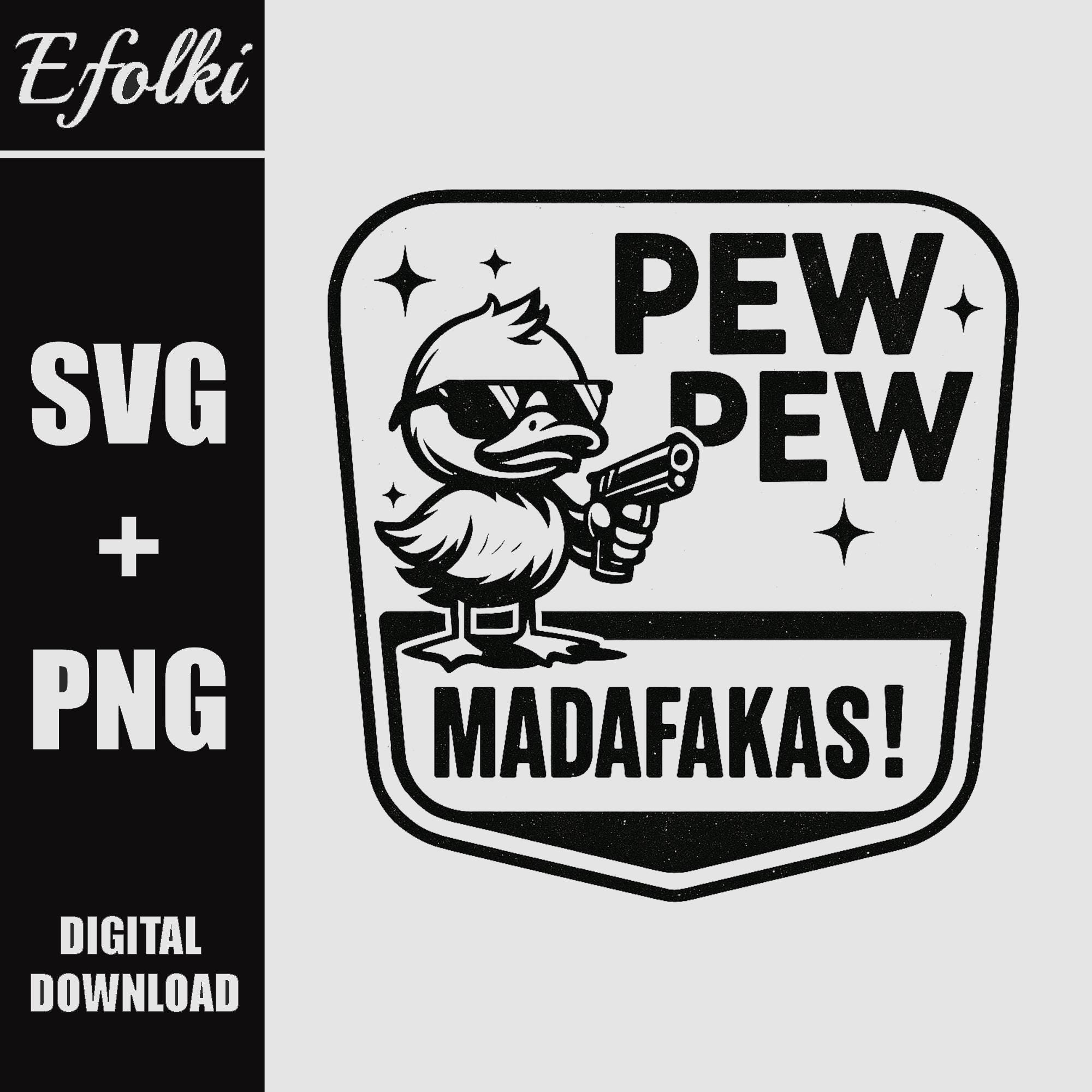 Pew Pew Madafakas SVG PNG, Funny Meme Gun Humor, Funny Bird With Guns ...